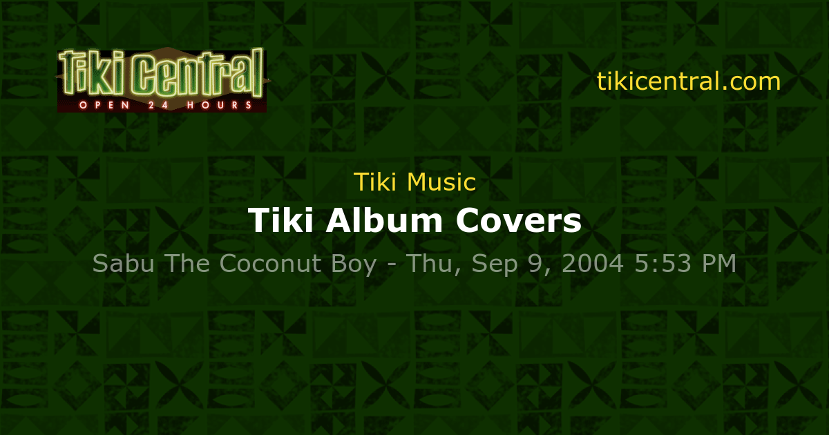 Tiki Album Covers - Tiki Music - Tiki Central