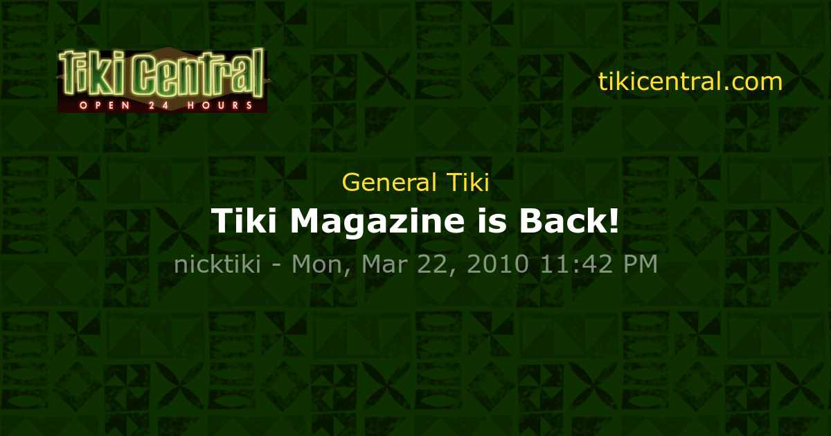 Tiki Magazine is Back! - General Tiki - Tiki Central