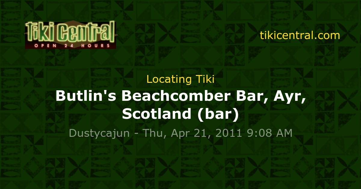Butlin's Beachcomber Bar, Ayr, Scotland (bar) - Locating Tiki - Tiki ...