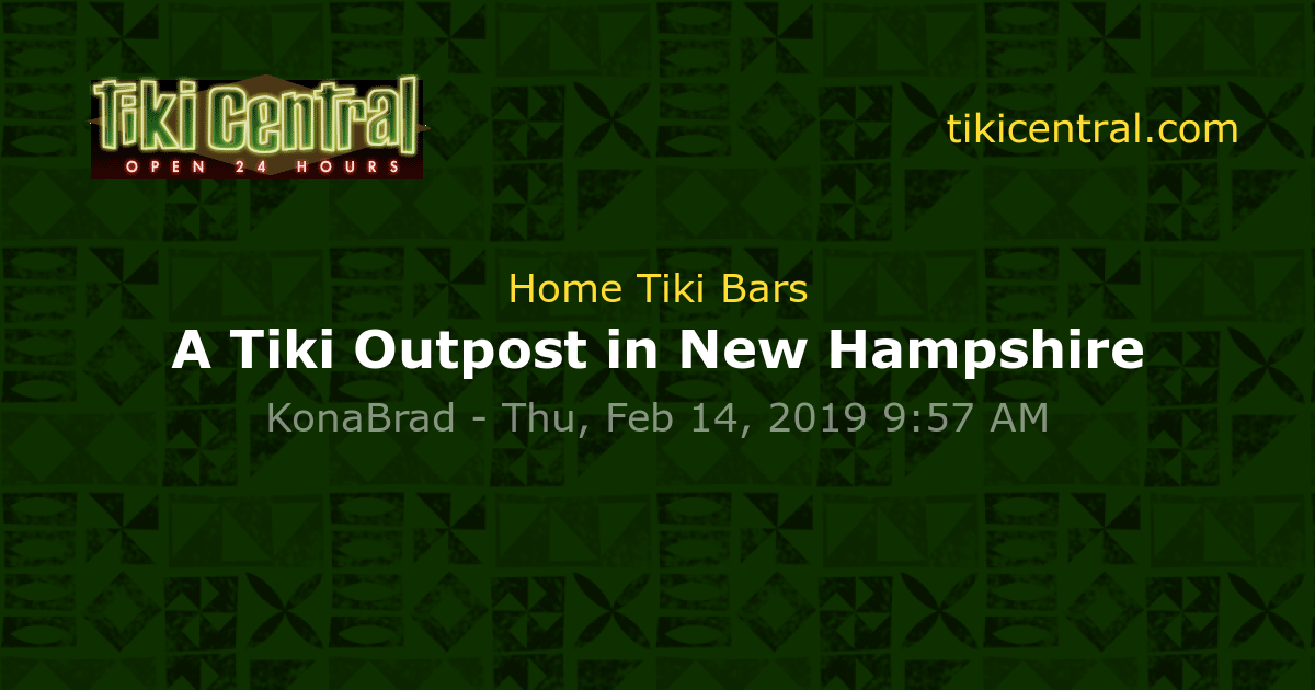 A Tiki Outpost in New Hampshire - Home Tiki Bars - Tiki Central
