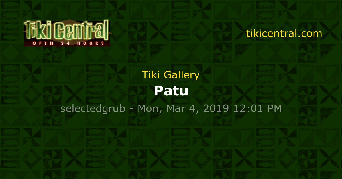 Patu - Tiki Gallery - Tiki Central