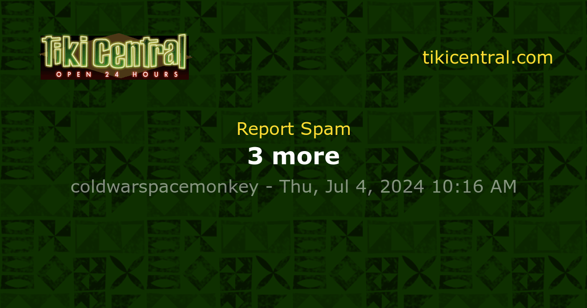 3 more - Report Spam - Tiki Central